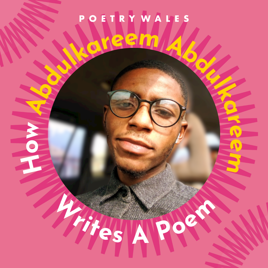 Abdulkareem Abdulkareem: How I Wrote 'August Third' - Poetry Wales