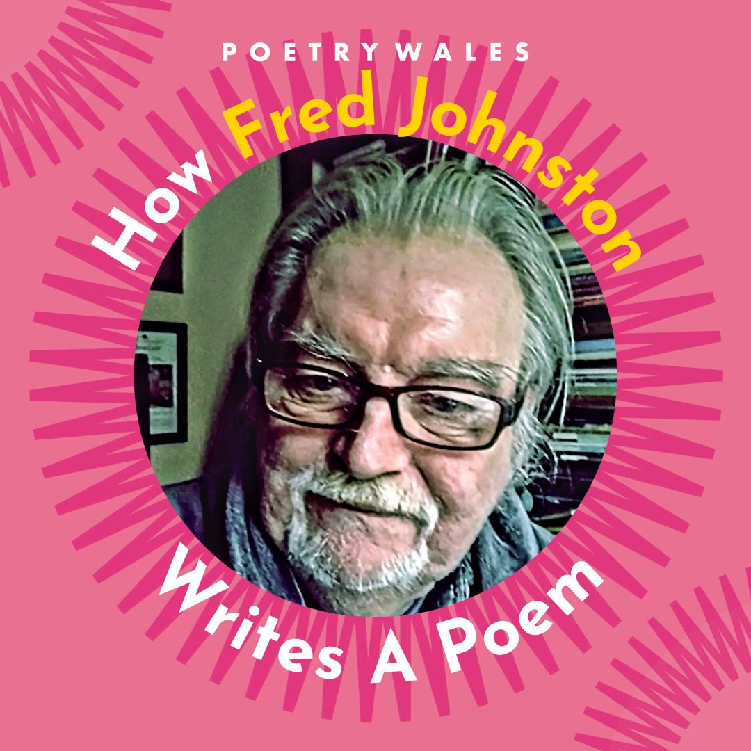 Fred Johnston: How I Wrote 'Interview' - Poetry Wales