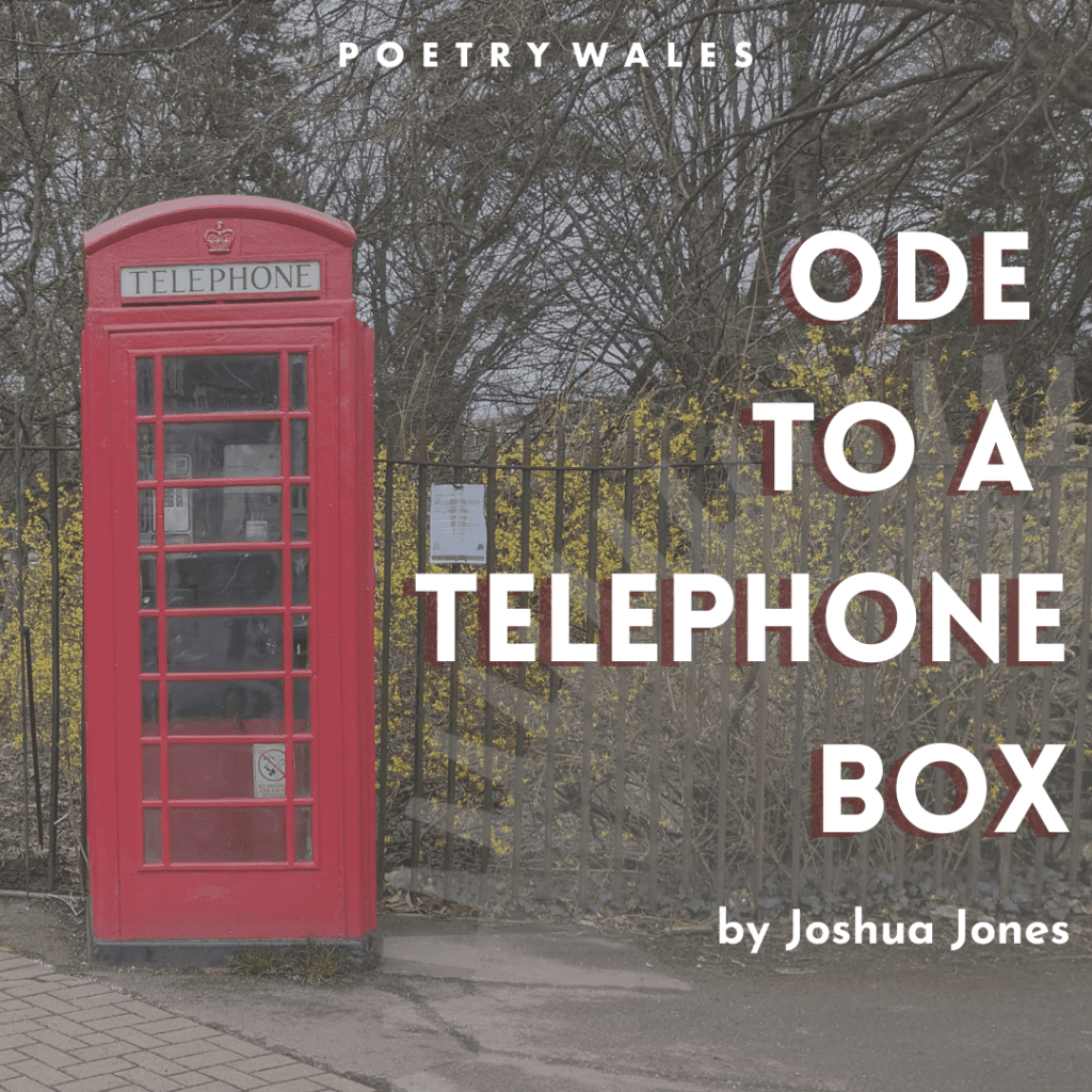 Ode to a Telephone Box - Poetry Wales