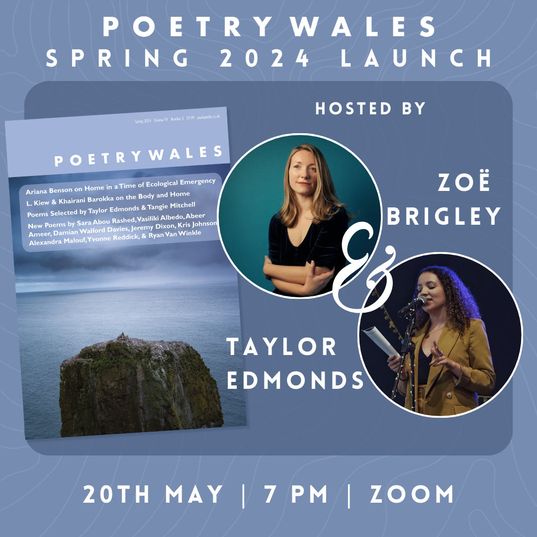 Spring 2024 Launch: Hosted by Zoë Brigley & Taylor Edmonds - Poetry Wales